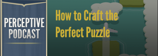 The Challenge of Crafting Puzzle Design - Game Wisdom