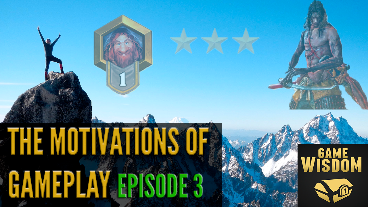 Motivations in Game Design Episode 3 - Game Wisdom