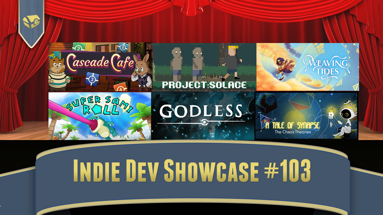 Indie Dev Showcase #103 - Game Wisdom